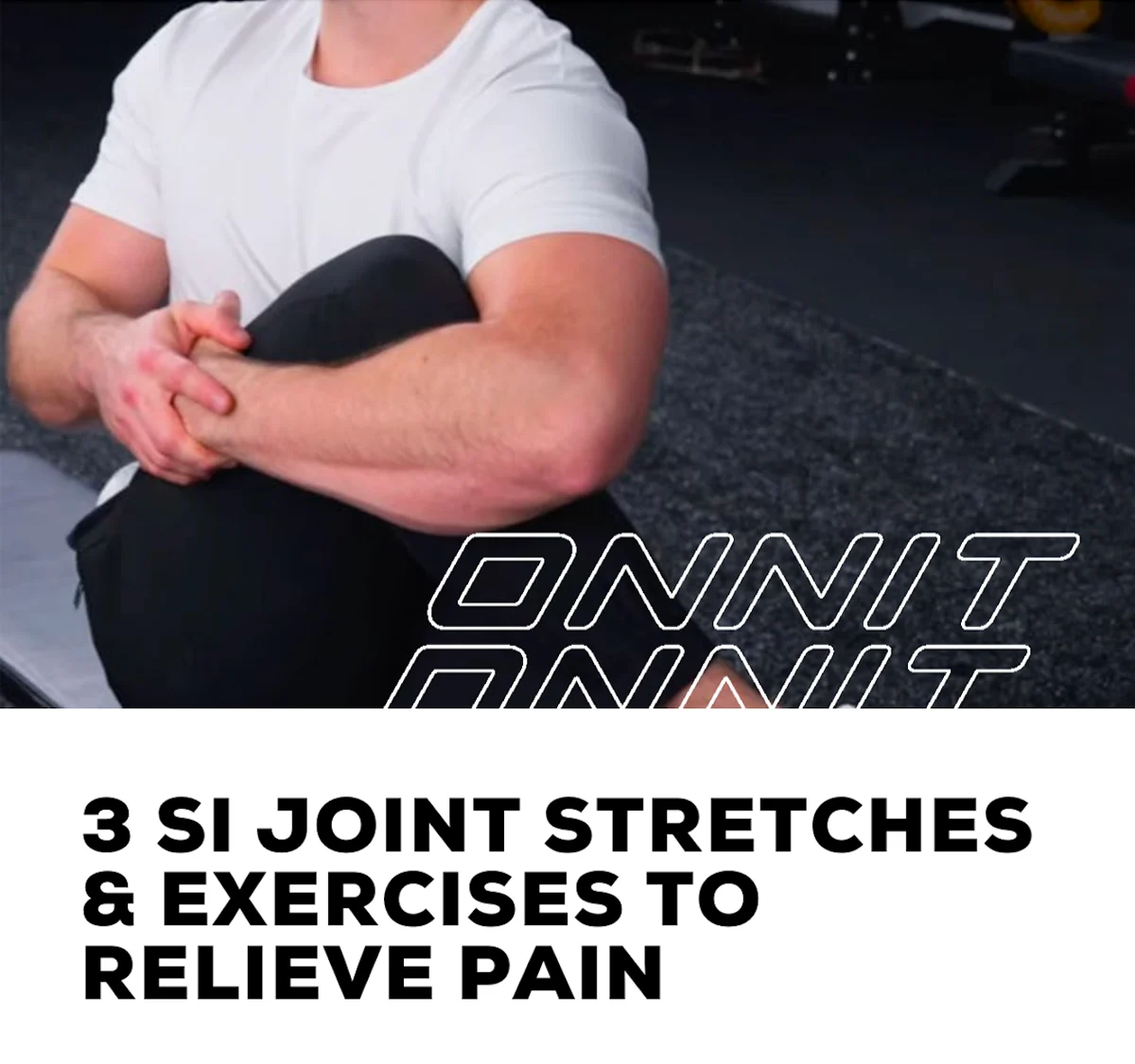 Onnit: 3 SI Joint Stretches & Exercises To Relieve Pain | Milled