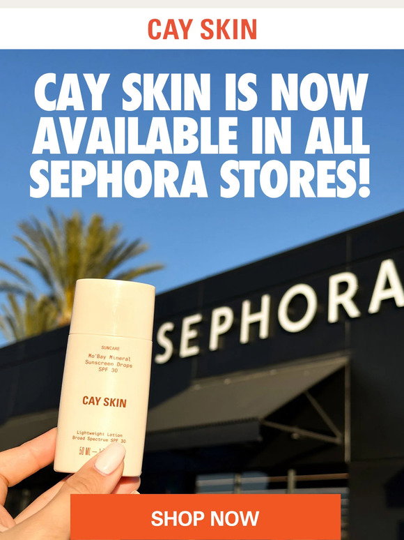Cay Skin: Cay Skin is now available in ALL Sephora stores nationwide 🌞 ...