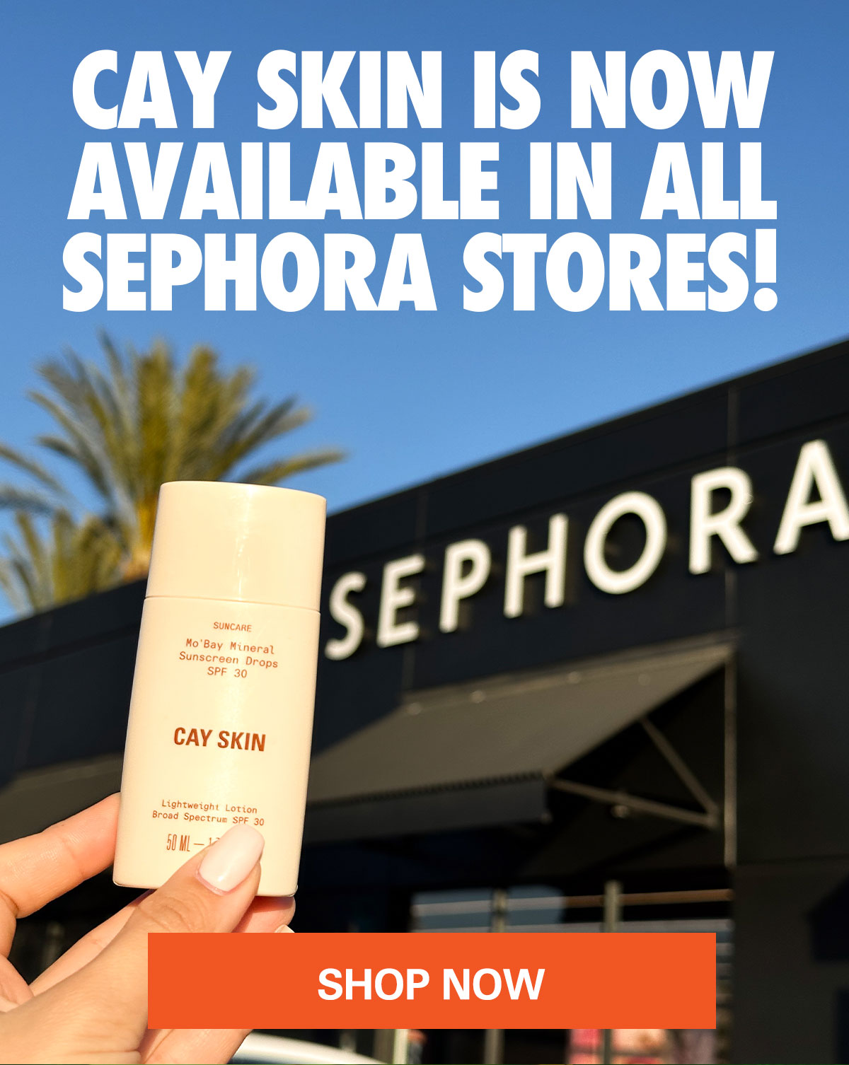 Cay Skin: Cay Skin is now available in ALL Sephora stores nationwide 🌞 ...