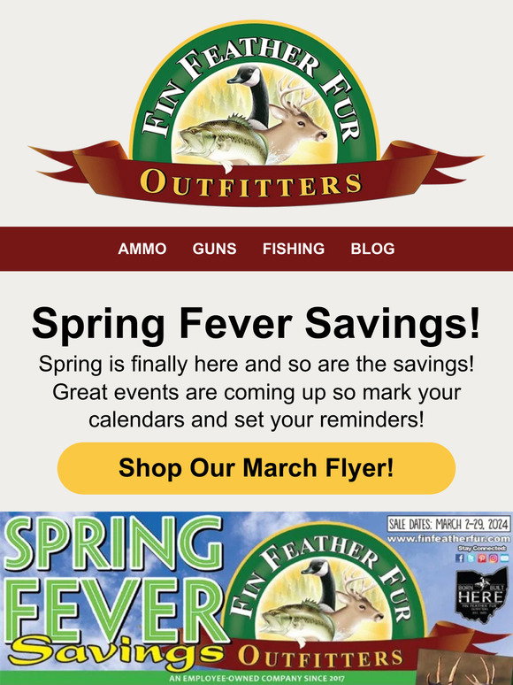 Fin Feather Fur Outfitters: It's Spring Fever Savings At The Fin! NEW ...