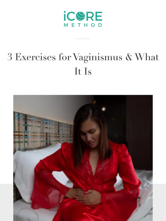 iCORE Method: Say Goodbye to Vaginismus Pain! Discover Solutions Now 🌟 | Milled