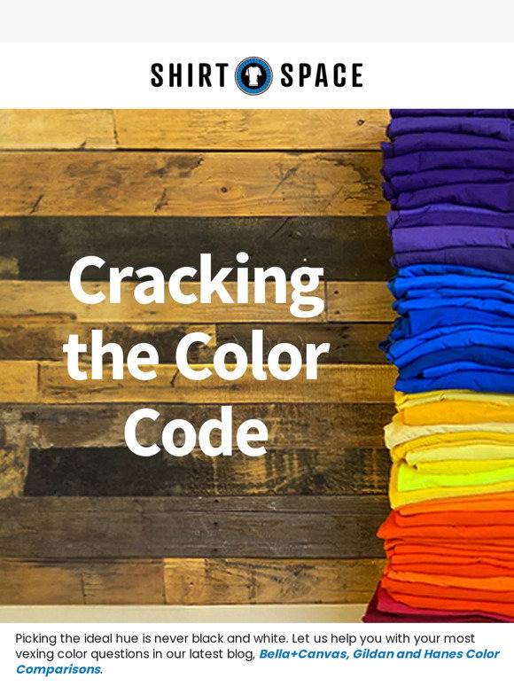ShirtSpace: Know Your Colors 🌈 | Milled