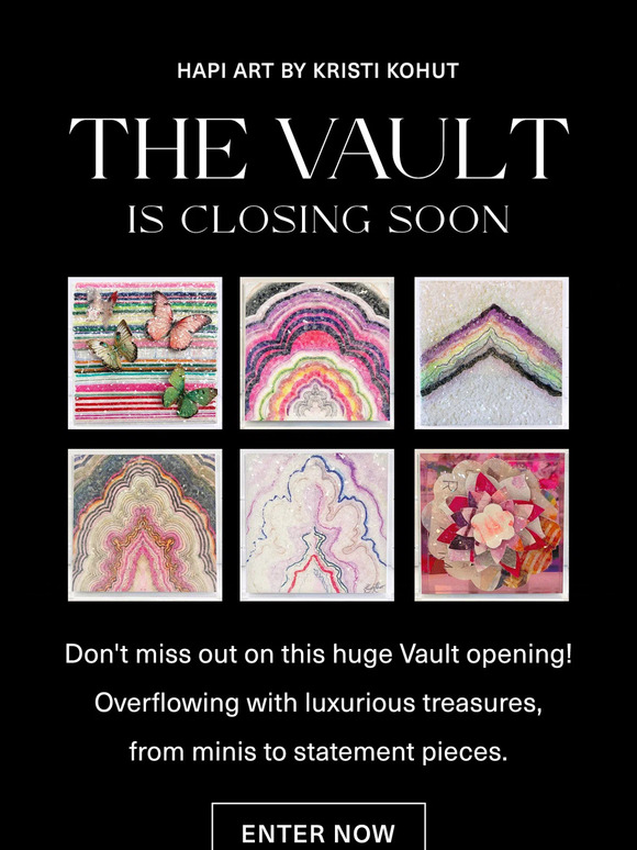Hapi Art: Hurry in, The Vault is closing soon! | Milled