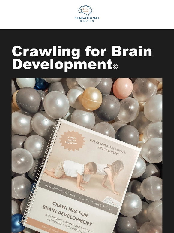 Sensational Brain: 😊 Crawling for Brain Development© LAUNCHING SOON ...