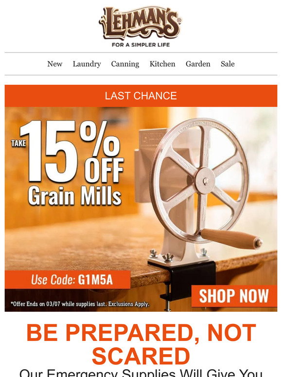Lehman's: LAST CHANCE to Get 15% off Grain Mills! 👀 | Milled