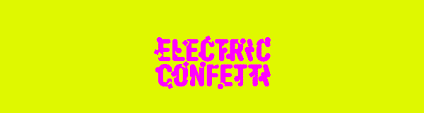 Electric Confetti: Celebrate & Shine Bright | Milled