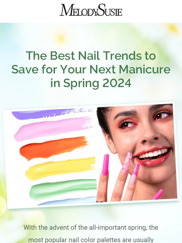 MelodySusie: 🌱Welcome Spring! The Best Spring Nail Trends for 2024💅 ...