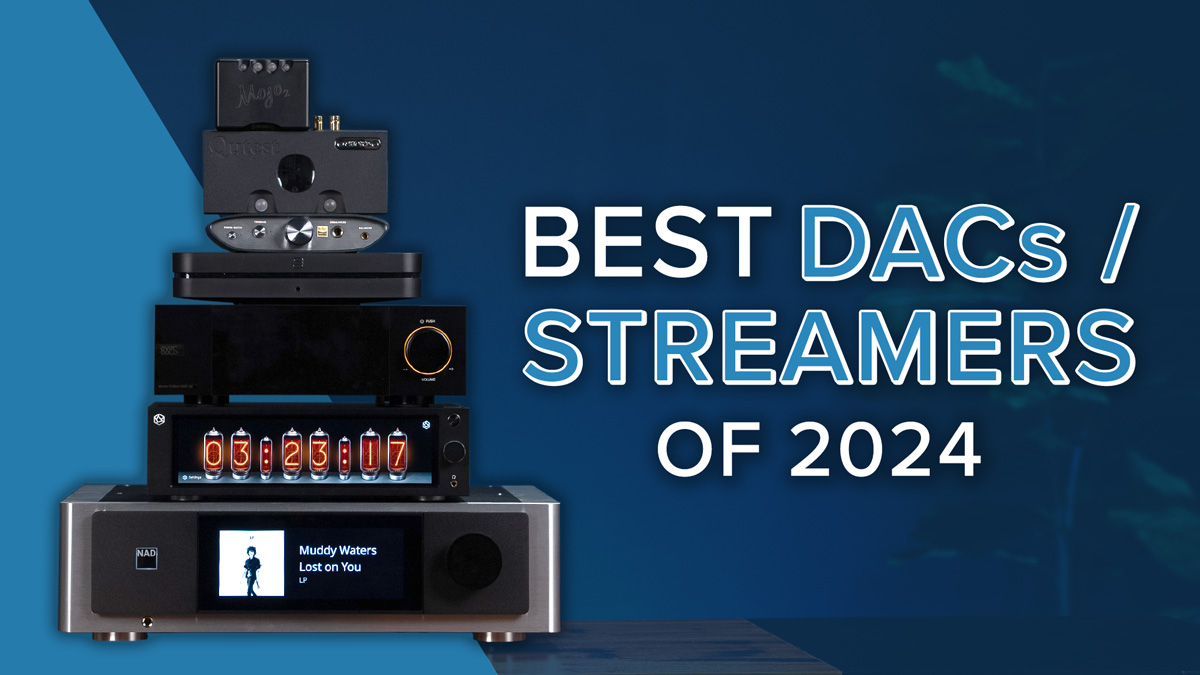 Audio Advice: ⭐ The Best DACs / Streamers of 2024 | Milled
