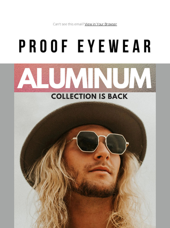 Proof Eyewear: ALUMINUM COLLECTION IS BACK!🎉 | Milled