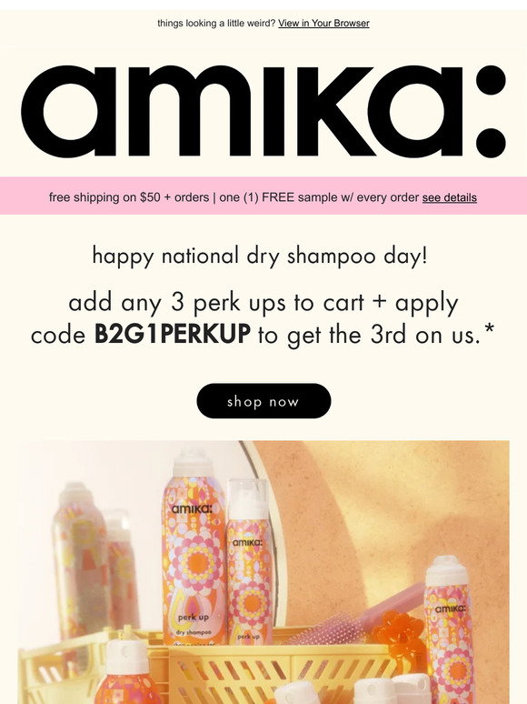 Amika: national dry shampoo day = a sale 🥳 | Milled