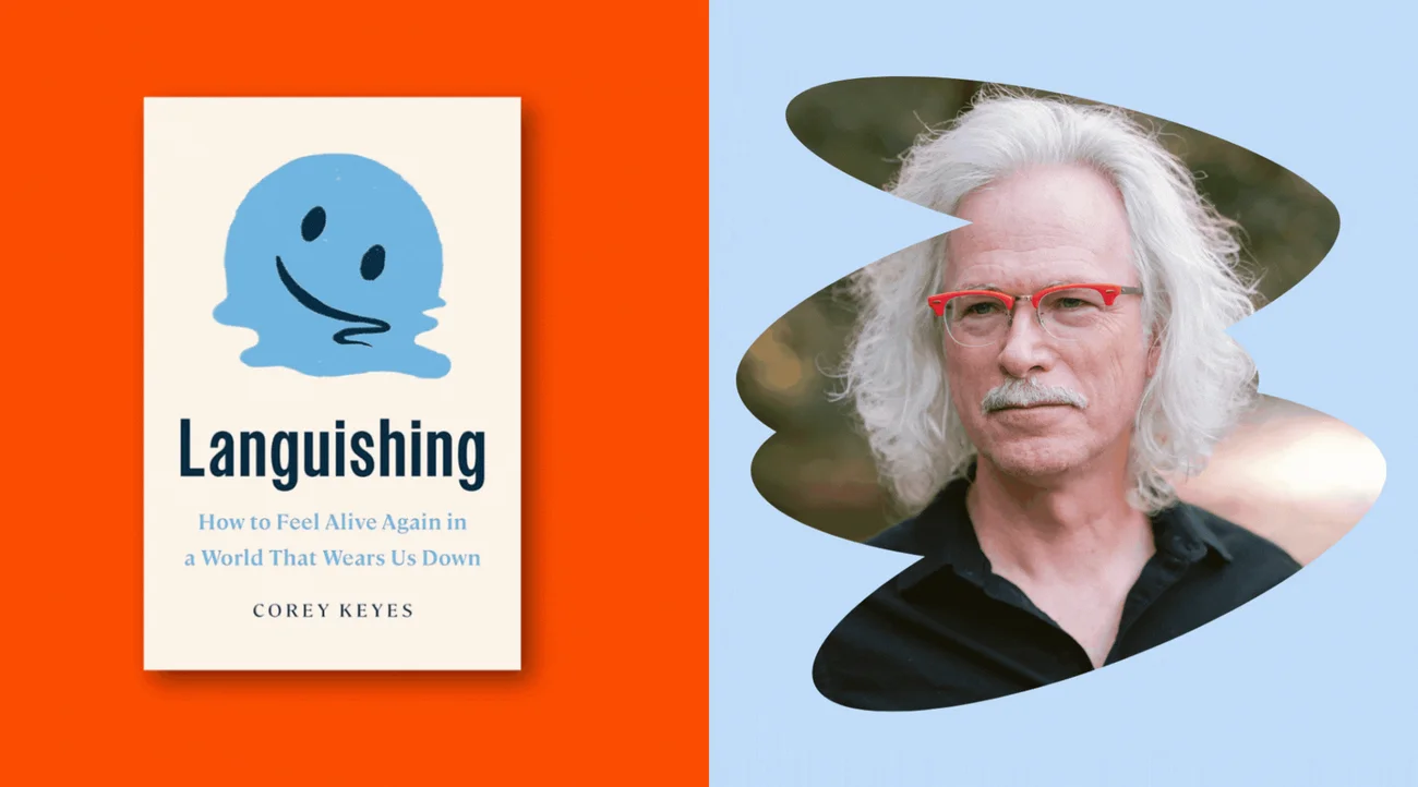 Fully Booked: All About Languishing by Corey Keyes | Milled