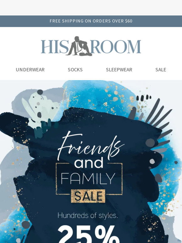 HisRoom: You're FIRST In Line to Shop Our Friends & Family Event! | Milled