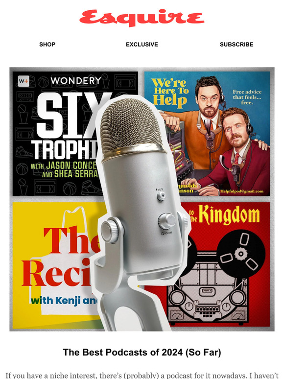 esquire: The Best Podcasts of 2024 (So Far) | Milled
