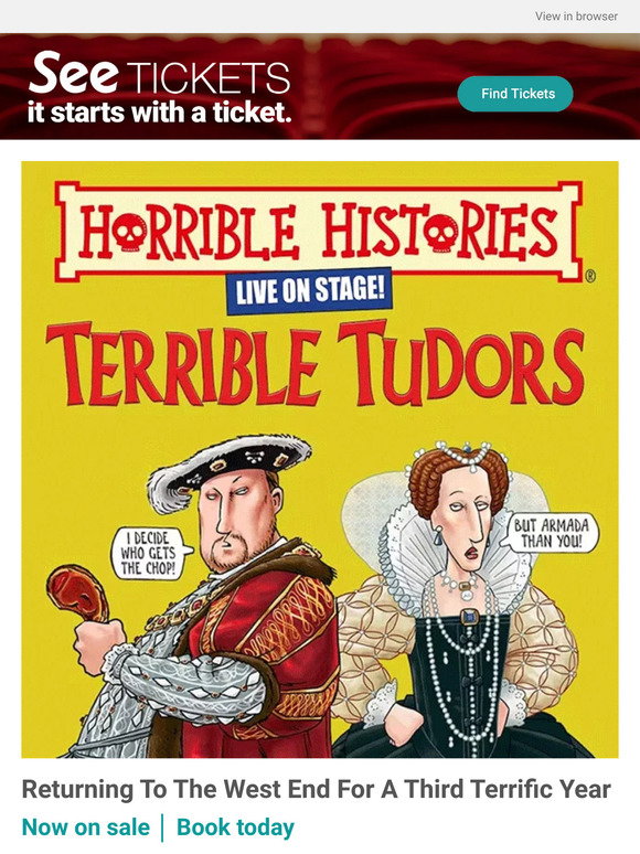 See Tickets: Horrible Histories: Terrible Tudors returns to the West ...