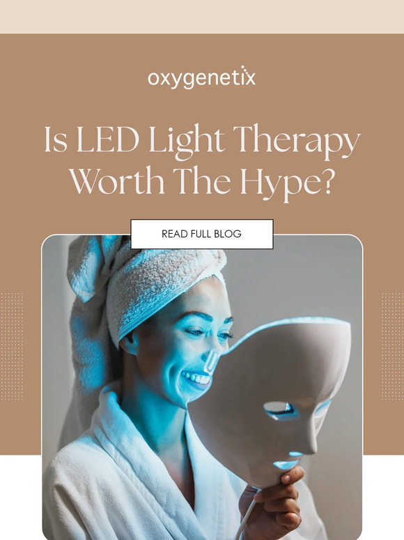 Oxygenetix: Is LED Light Therapy Worth The Hype? | Milled