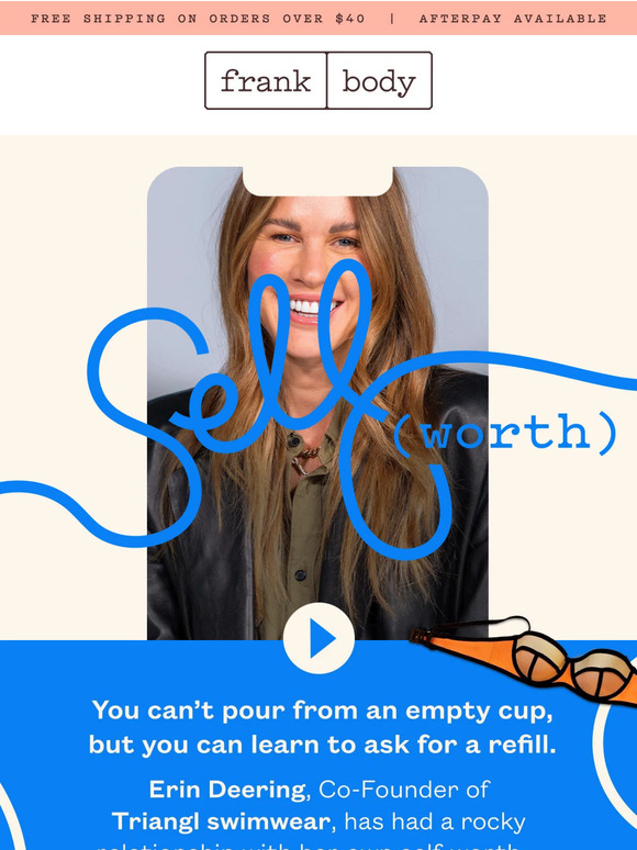 Frank Body: Speaking of Self (Worth) with Erin Deering and Emma Bates ...