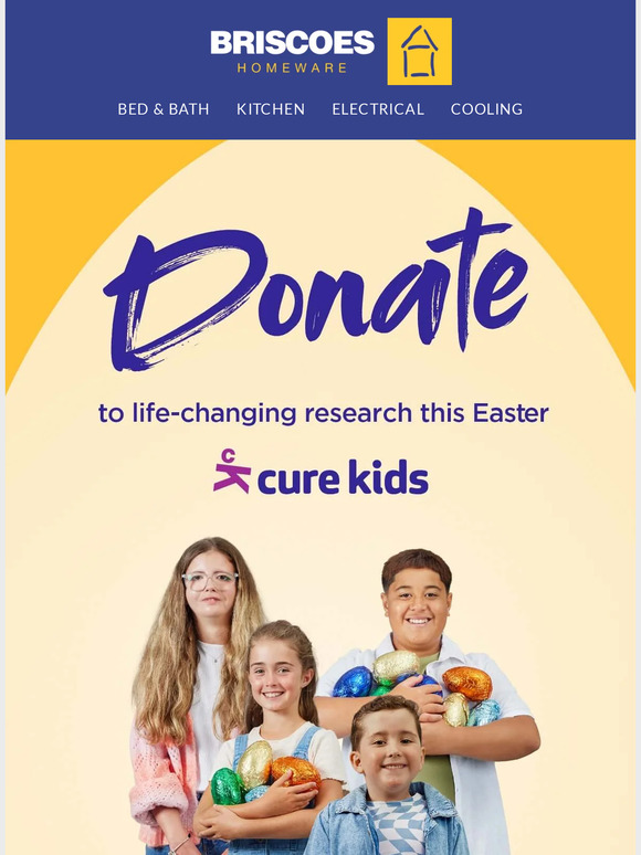 Briscoes: Proud partners of Cure Kids ️ | Milled