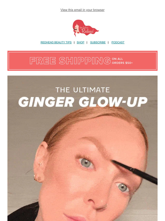 How To Be A Redhead: Ginger Glow Up + 50% OFF | Milled