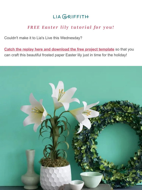 Lia Griffith: FREE Easter lily project | Milled
