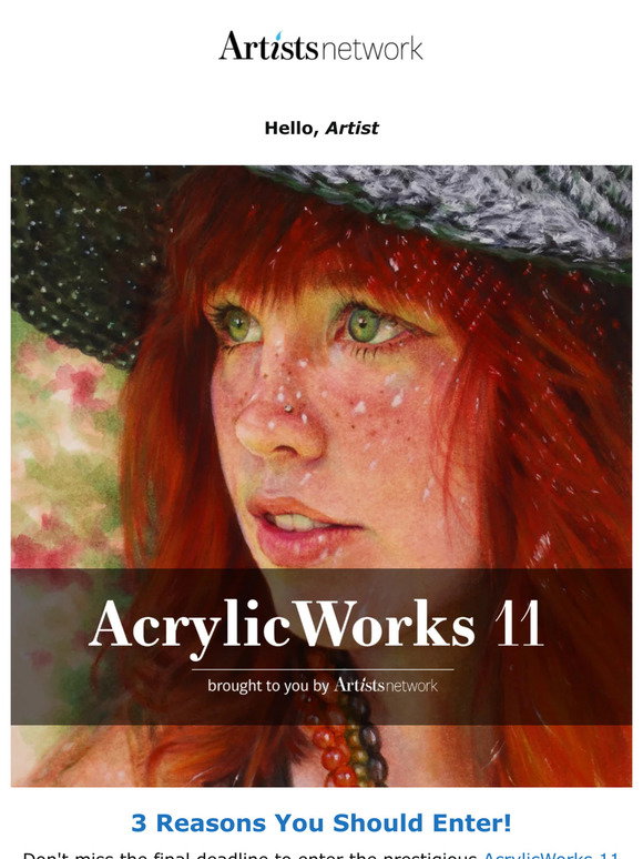 Artists Network: 3 Reasons You Should Enter the AcrylicWorks 11 ...