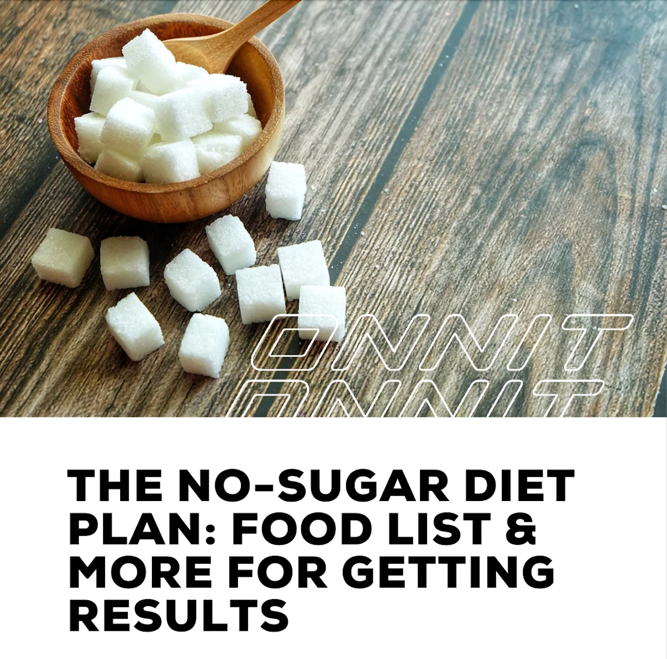 Onnit: The No-Sugar Diet Plan: Food List & More for Getting Results ...