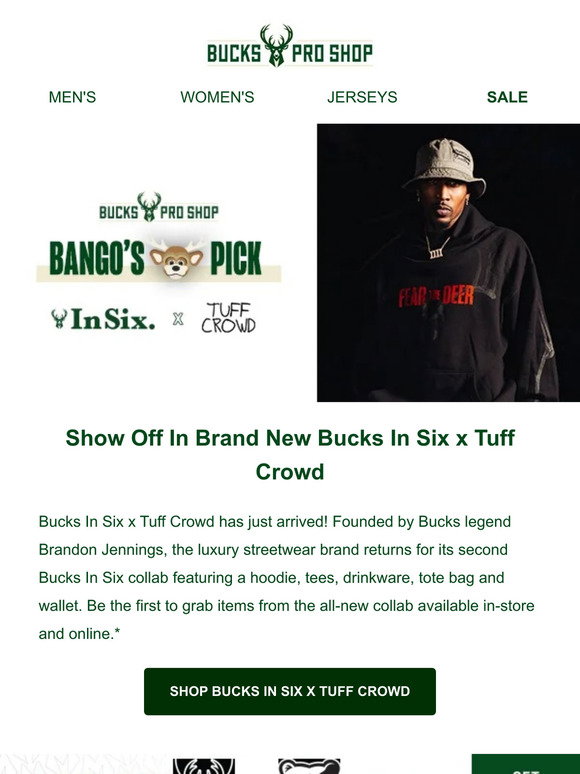 Bucks Pro Shop: Bucks In Six x Tuff Crowd Now Available | Milled