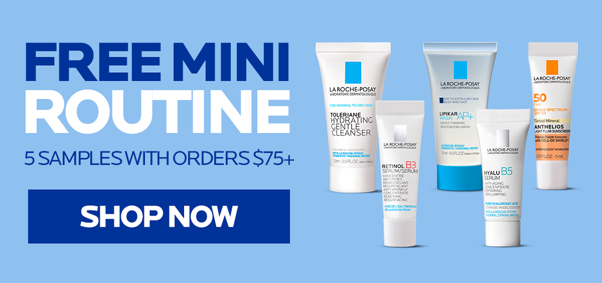 La Roche-Posay: Free Mini 5-piece Routine with Orders $75+. | Milled