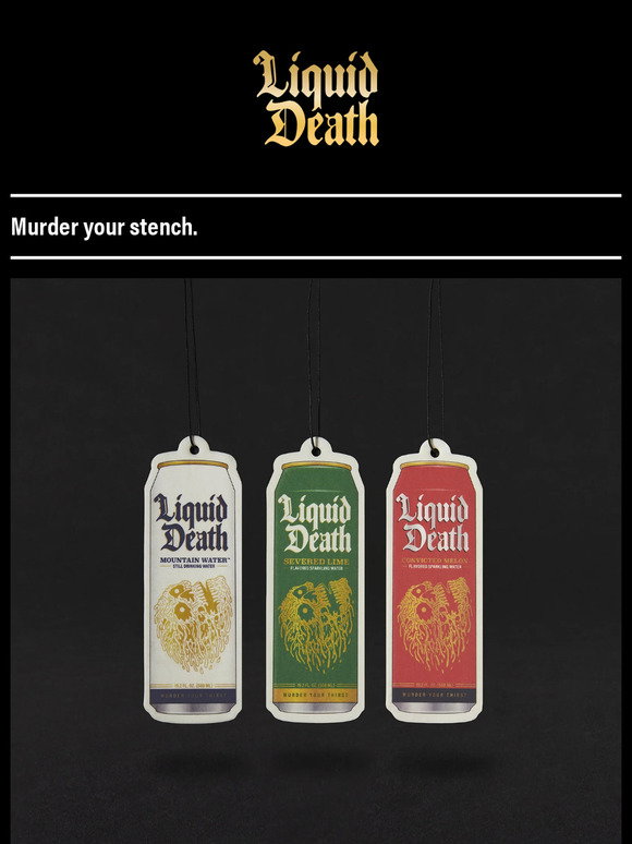 Liquid Death Email Newsletters: Shop Sales, Discounts, and Coupon Codes