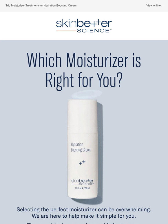 SkinBetter Science: Wondering Which Moisturizer is Right for You? 🤔 ...