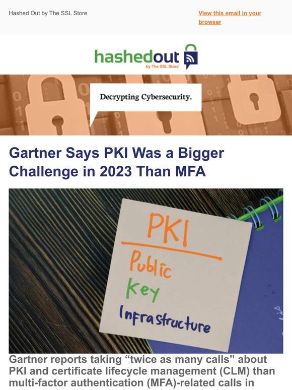 The SSL Store: Gartner Says PKI Was a Bigger Challenge in 2023 Than MFA ... The SSL Store: Gartner Says PKI Was a Bigger Challenge in 2023 Than MFA ...