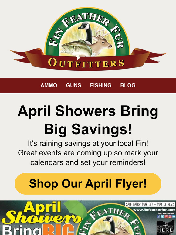 Fin Feather Fur Outfitters: April Showers Bring Big Savings! | Milled
