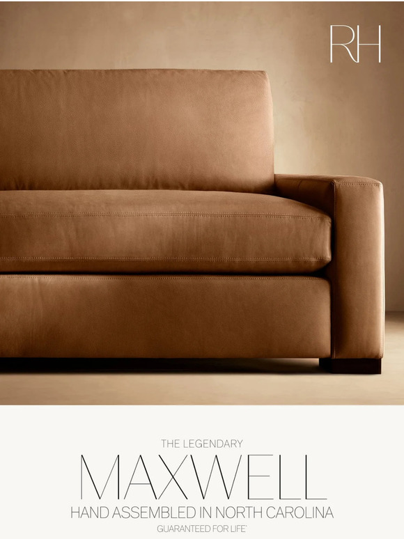 Restoration Hardware: Guaranteed for Life. The Maxwell & Bella Seating ...