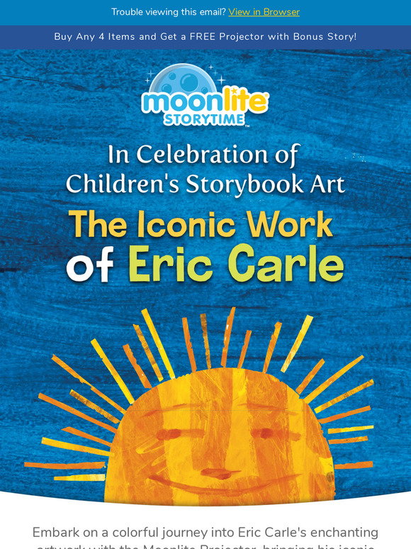 Moonlite: Celebrate Children's Storybook Art with Eric Carle! Get an ...
