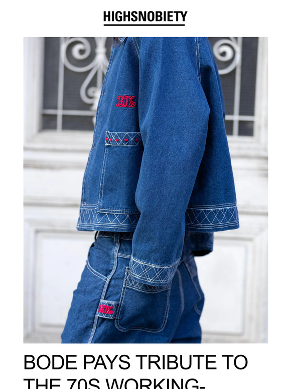 Highsnobiety: Bode pays tribute to the 70s working-class 🪡 | Milled