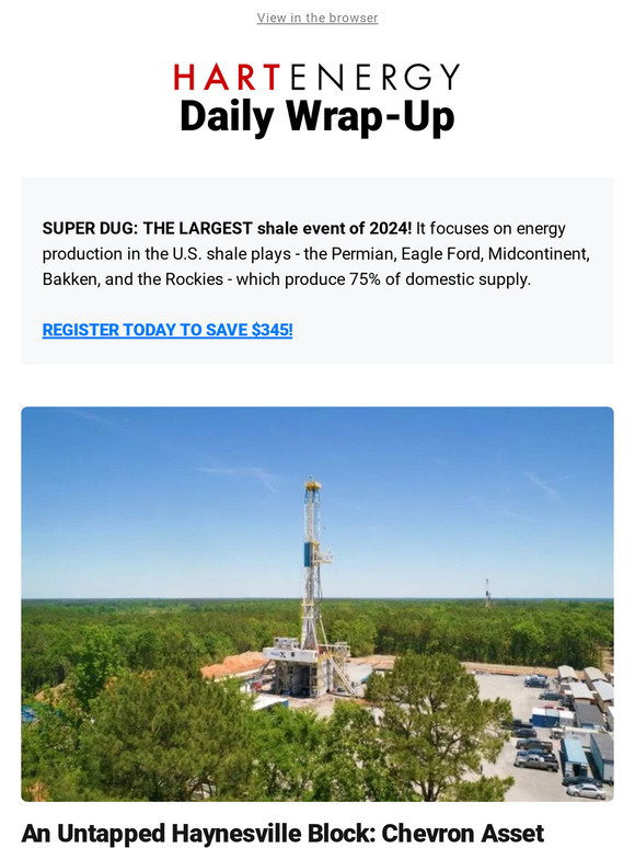 Hart Energy: Daily Wrap-Up: Chevron Haynesville Asset Attracts ...