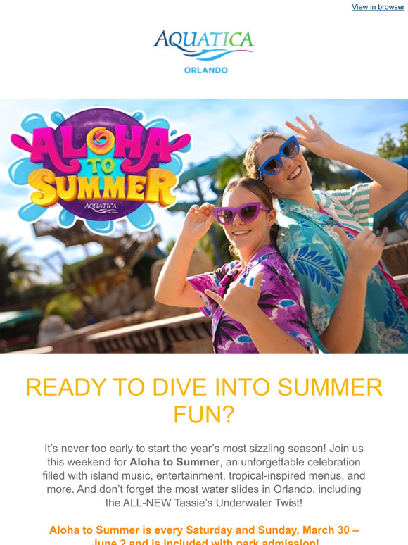 SeaWorld: Make a Splash at Aloha to Summer | Milled