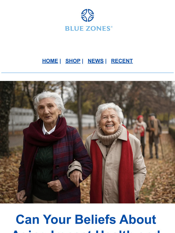 Blue Zones: Explore the impact of your aging beliefs on your health ...