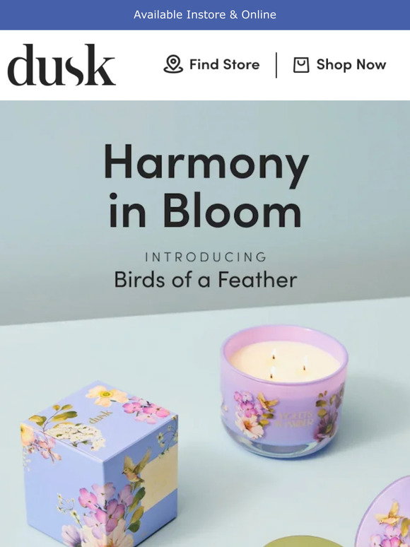 Dusk: What’s NEW! Birds of a feather Collection | Milled