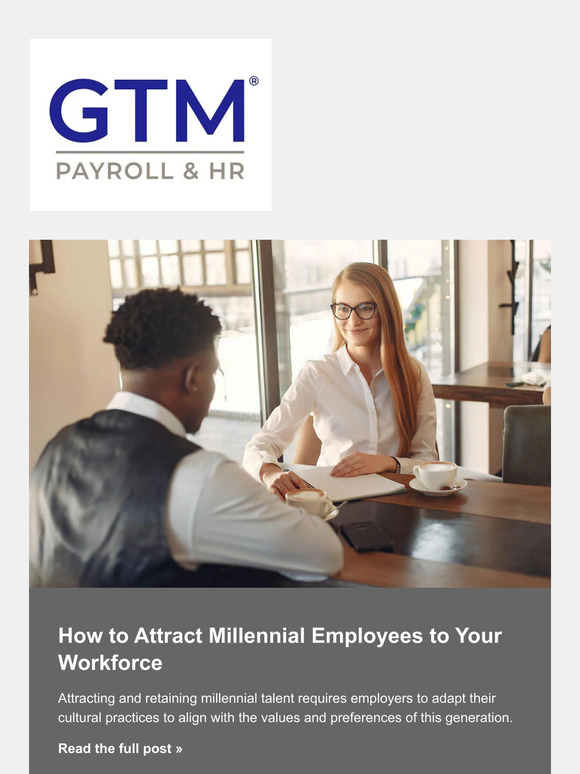 GTM: How to Attract Millennial Employees to Your Workforce | Milled