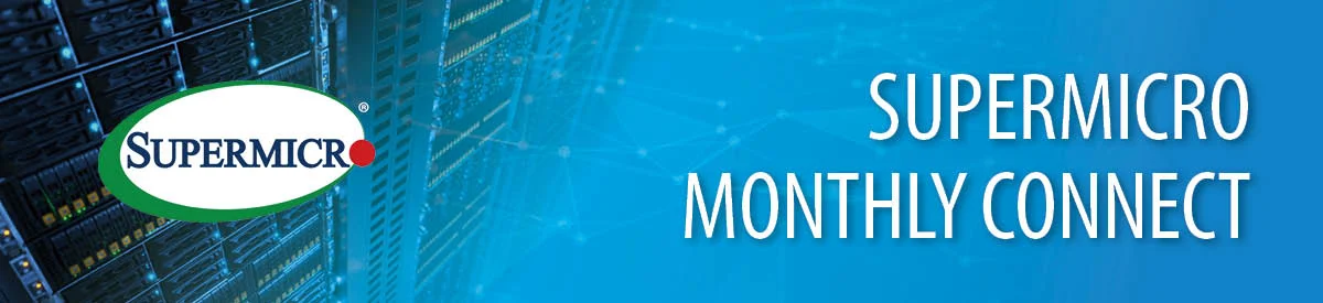 Supermicro: 📬 Supermicro Monthly Connect: Your March Recap has arrived ...