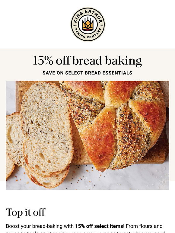 King Arthur Baking Company: Starting Now: 15% Off Bread Essentials | Milled
