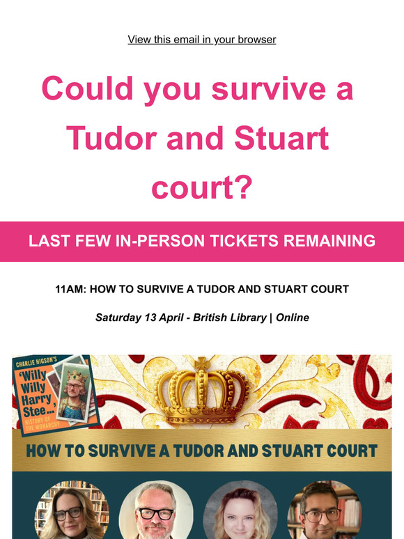 HistFest: HistFest 2024: Could you Survive a Tudor and Stuart Court? | Milled