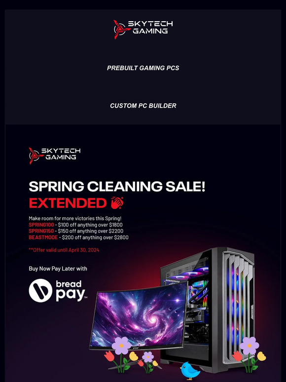 Skytech Gaming: Get ready for a spring surprise - we're extending our prebuilt PC clearance ...
