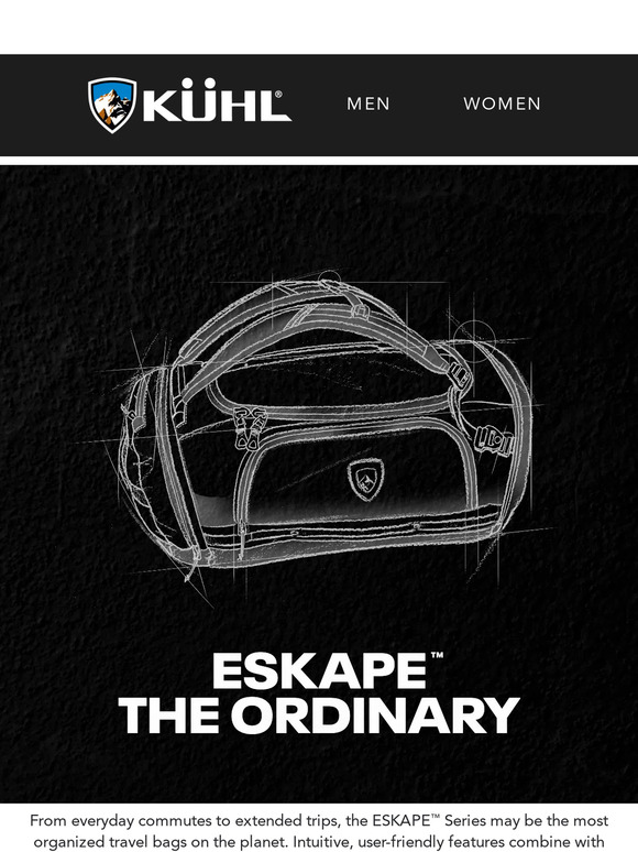 KUHL: Plan Your Next ESKAPE™ | Milled
