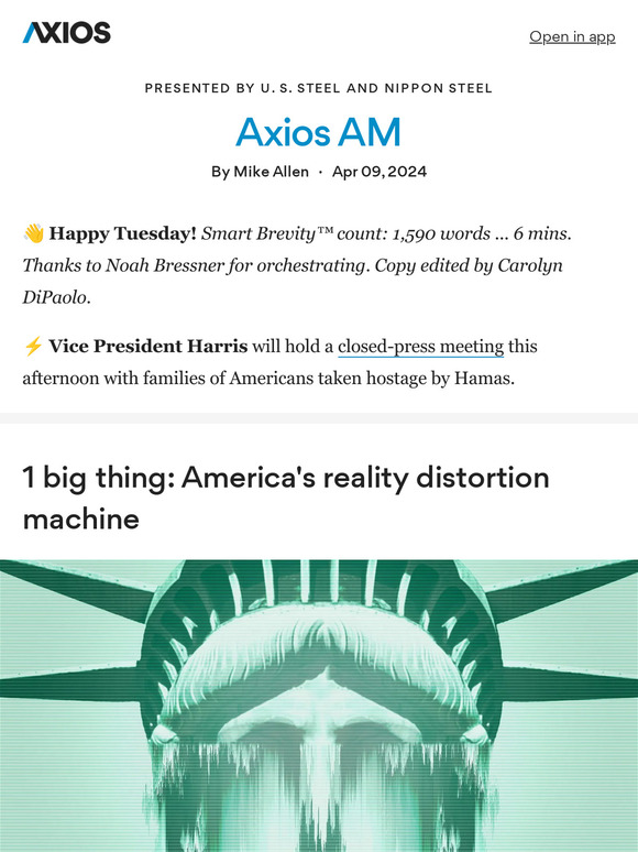 Axios: 💥 Axios AM: Reality distortion machine | Milled