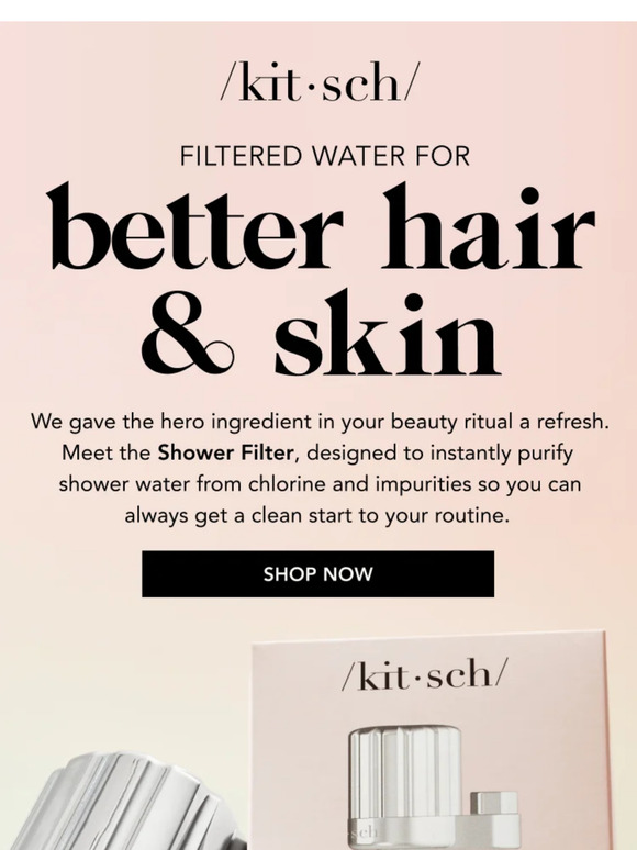 Kitsch: JUST DROPPED: The Shower Filter for Healthier Hair & Skin 🚿 ...