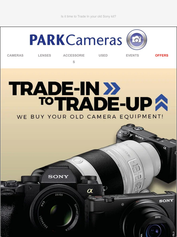 Park Cameras: Is it time to trade-in your Sony camera kit for something ...