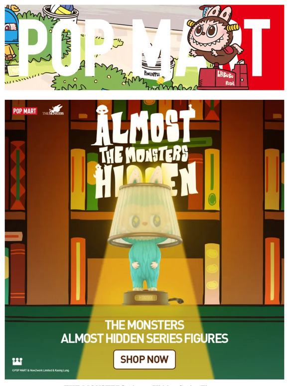 POP MART: Just Dropped: Uncover the Enchantment of THE MONSTERS Almost ...