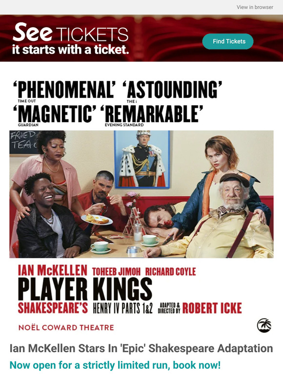 See Tickets: Ian McKellen now starring in 'epic' Player Kings 👑 | Milled