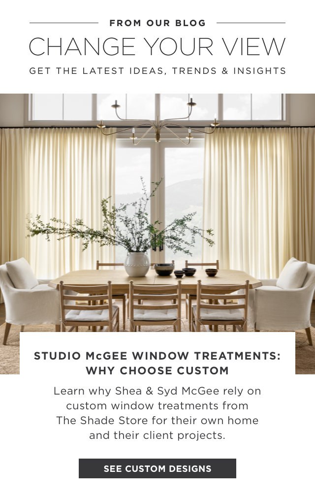 The Shade Store: Explore Custom-Made Studio McGee Window Treatments ...